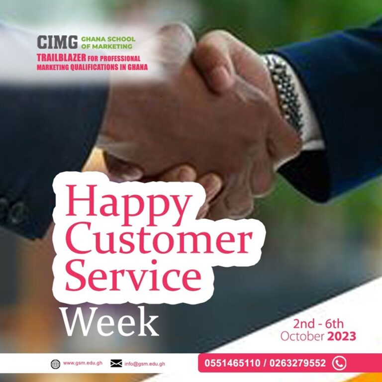 HAPPY CUSTOMER SERVICE WEEK: 2nd to 6 th October 2023 – Ghana School Of Marketing